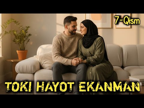 Toki hayot ekanman 7 qism #audiohikoya