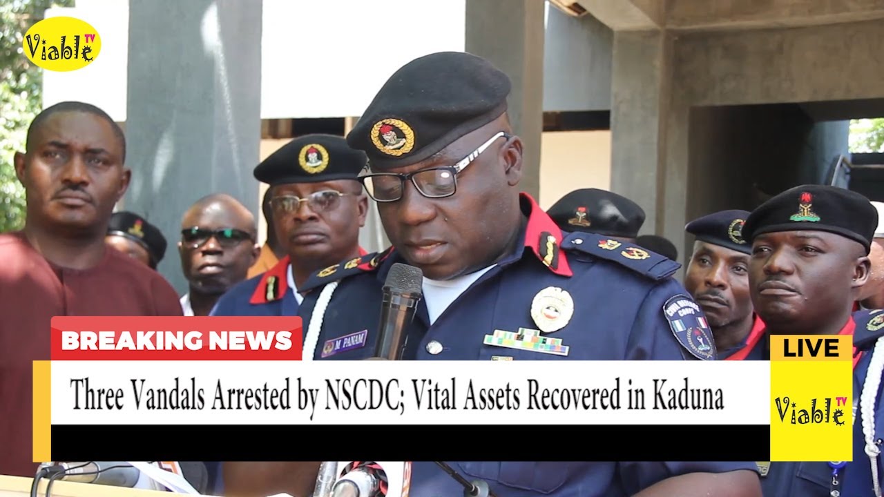 Three Vandals Arrested by NSCDC, Vital Assets Recovered in Kaduna - YouTube