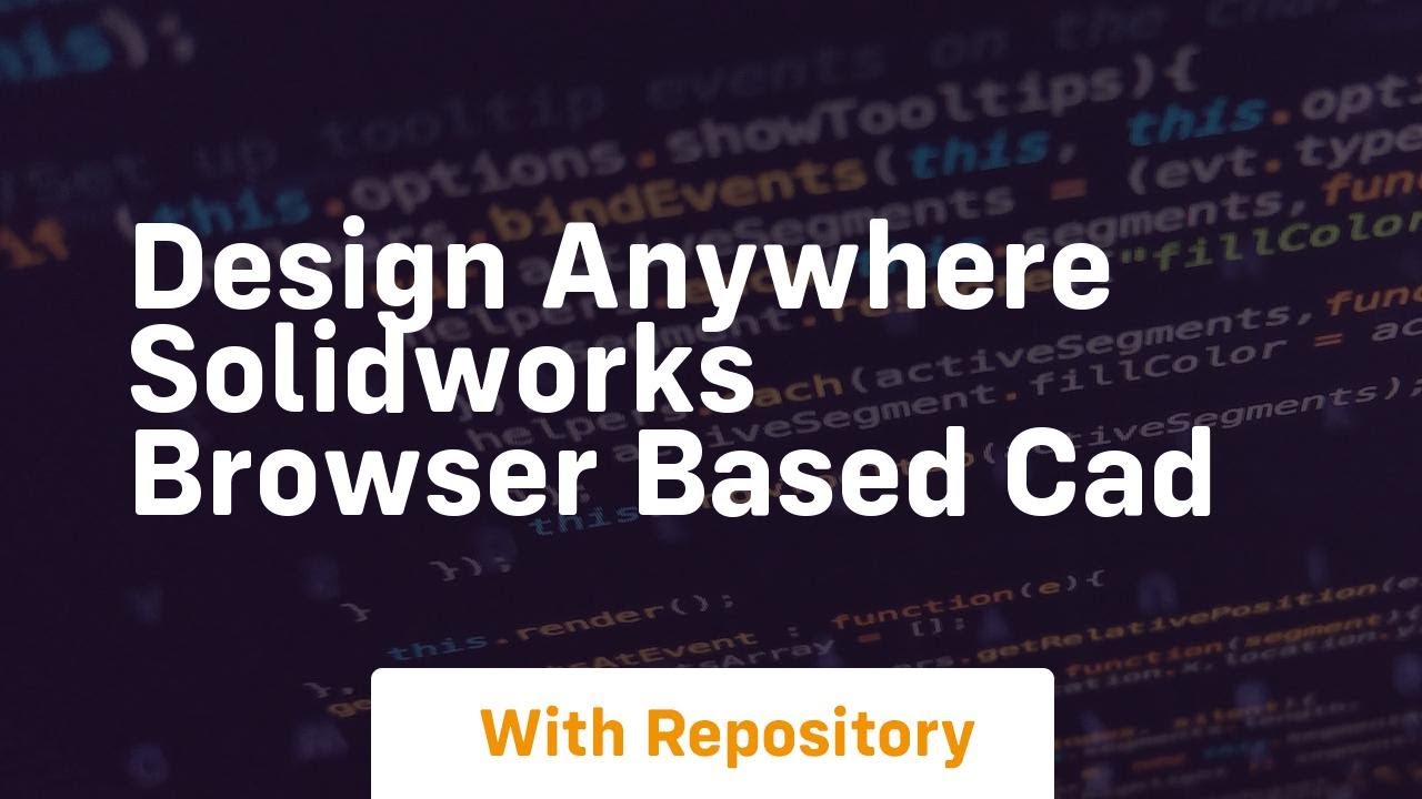 Design anywhere solidworks browser based cad - YouTube