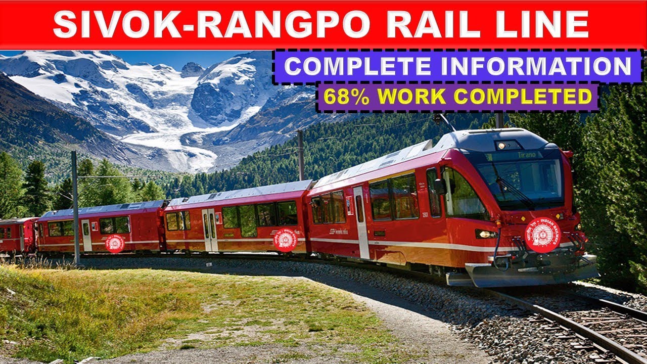 Sivok Rangpo Rail ine Project update | Railway Projects in North East ...