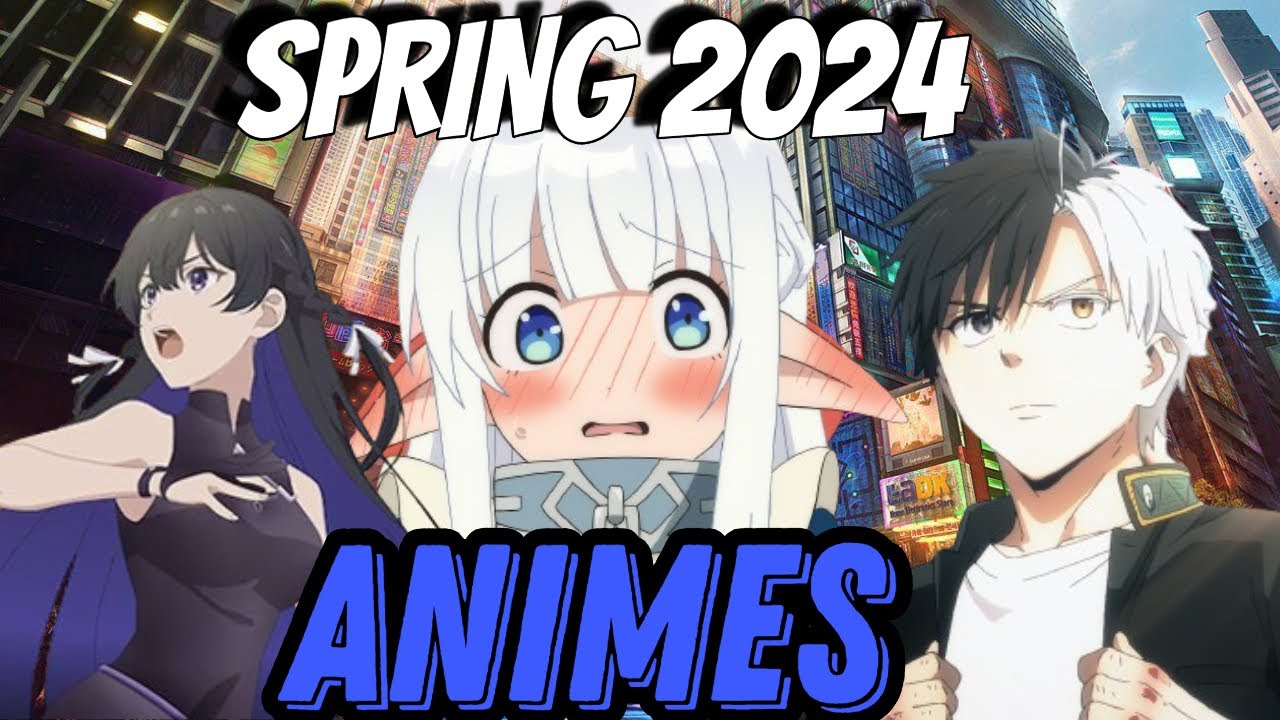 The Best of April 2024 Anime! | New Spring Anime To Watch - YouTube