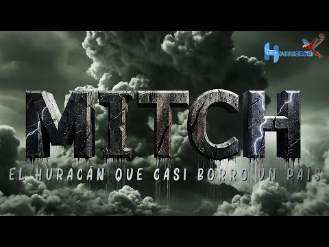Mitch | La tormenta que casi borro un país - Episodio #1