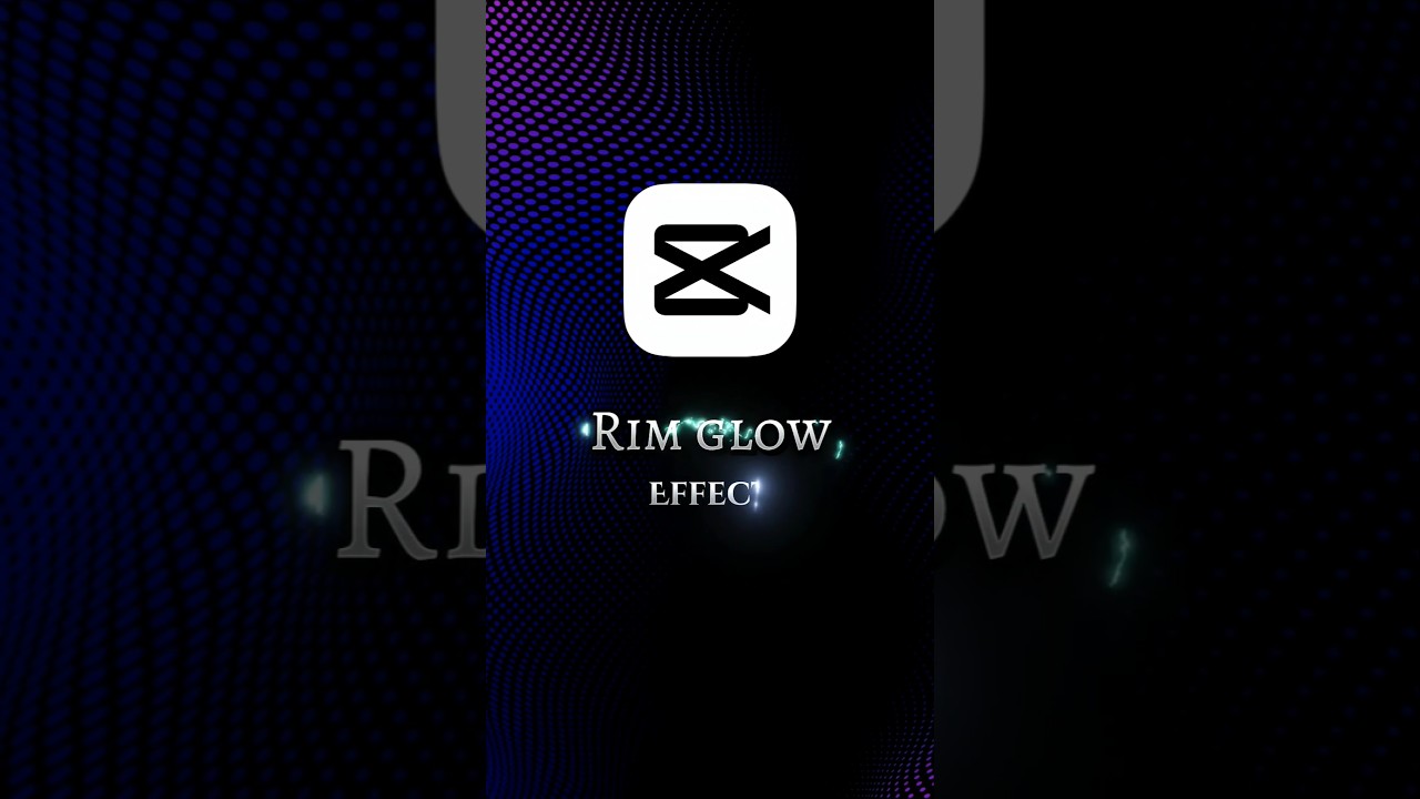 RIM GLOW EFFECT | Capcut #capcut #tutorial #capcuttutorial #capcutedits - YouTube
