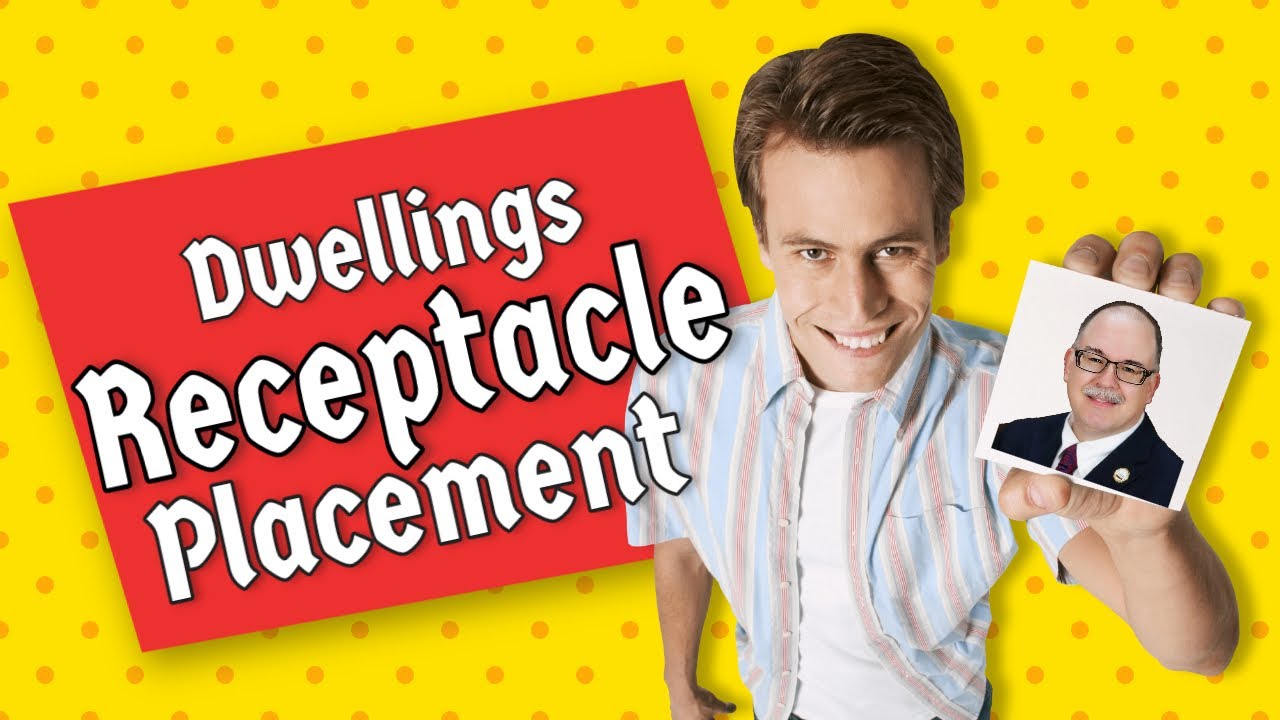 Dwelling Receptacles And Their Placement Requirements - Receptacle ...