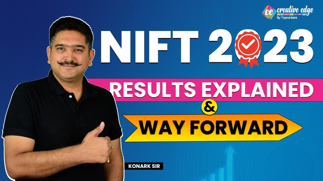 NIFT 2023 Result Explained | NIFT 2023 Result Update & Way Forward - CreativeEdge - YouTube