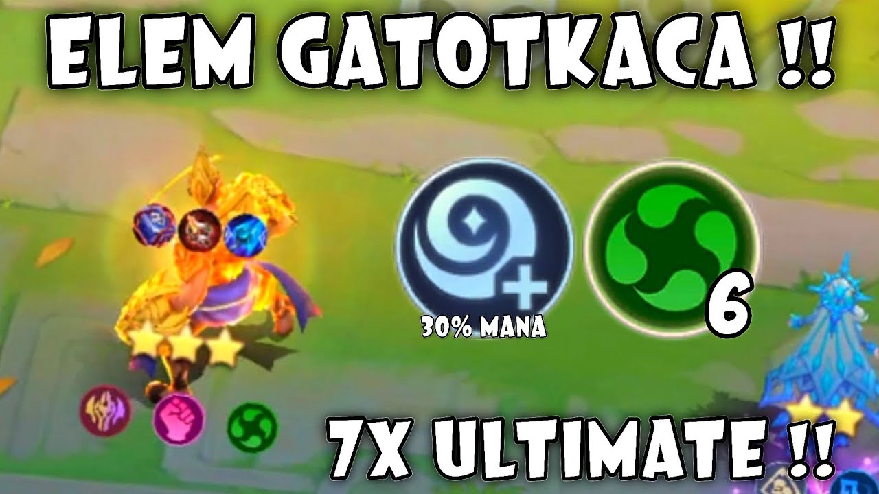 7 TIMES ULTIMATE !! ELEMENTALIST GATOTKACA + POWER OVERLOAD !! MAGIC ...