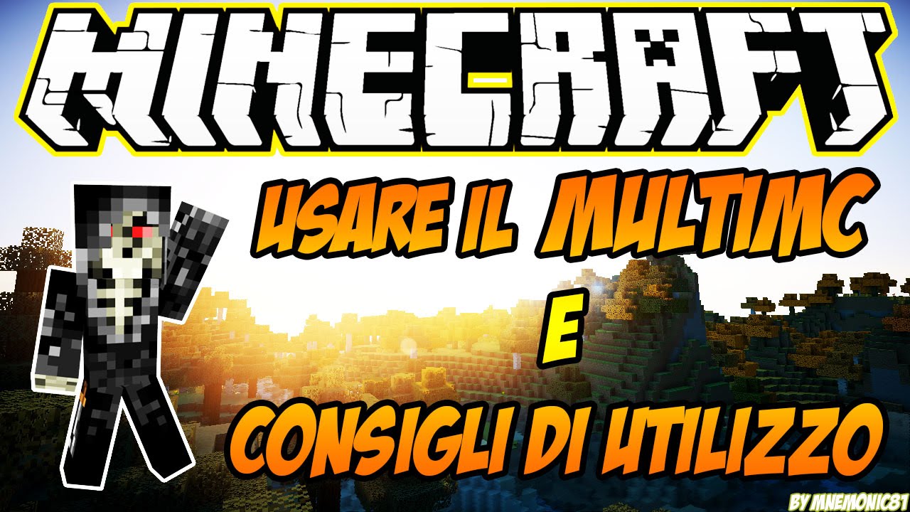 [TUTORIAL] Usare il MultiMC e consigli di utilizzo - YouTube