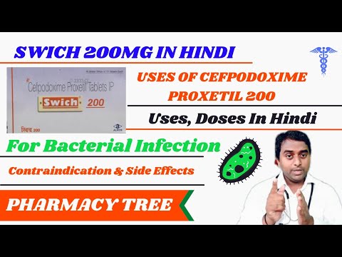 Swich 200 mg Tablet Uses in Hindi || Uses & Doses of Cefpodoxime ...