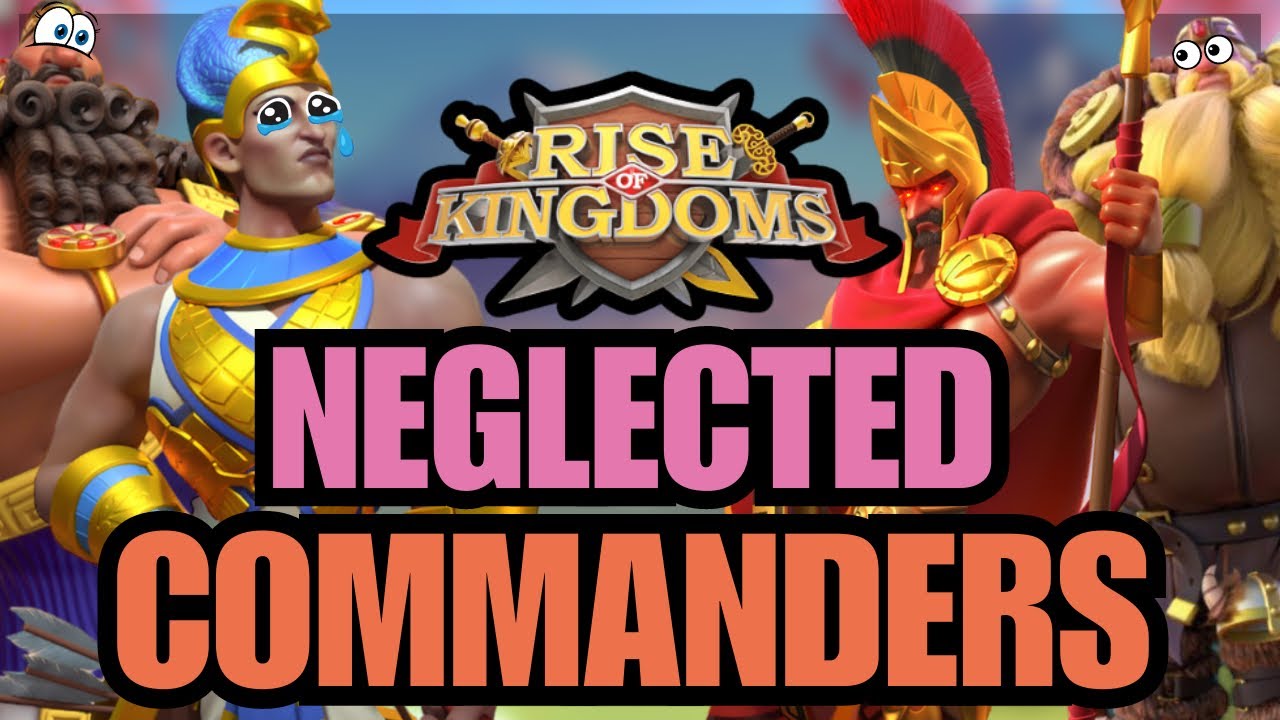 The TRUE FORGOTTEN commanders! The Worst Investments in Rise of kingdoms - YouTube