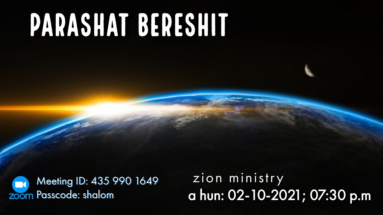 ZION Ministry Motzei Shabbat: Parashat Bereshit Thlirletna - YouTube