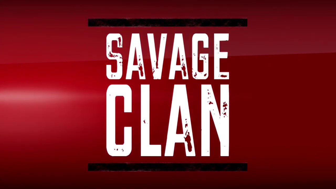 Savage Clan - YouTube