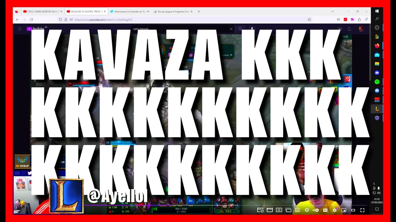 AYELLOL - Kavaza kkkkkkkkkkkkkkkkkkkkkkk | LOL Clips - Familia LoL ...