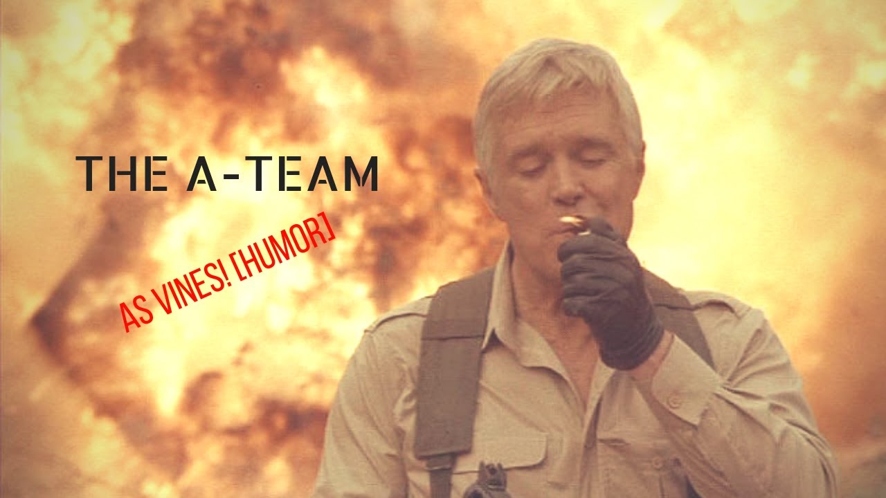The A-Team [As Vines! Humor!] - YouTube