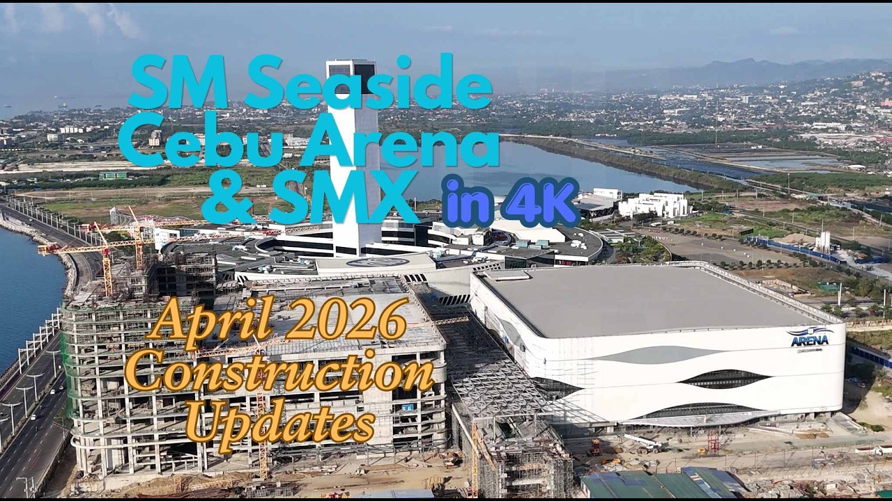 4K - SM Seaside Cebu Arena & SMX Convention Center Construction Update ...