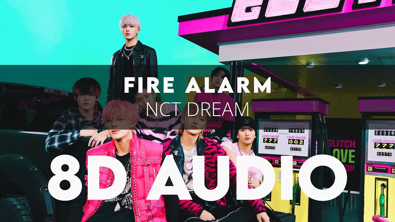 NCT DREAM -FIRE ALARM 8D AUDIO [USE HEADPHONES] + Romanized Lyrics - YouTube