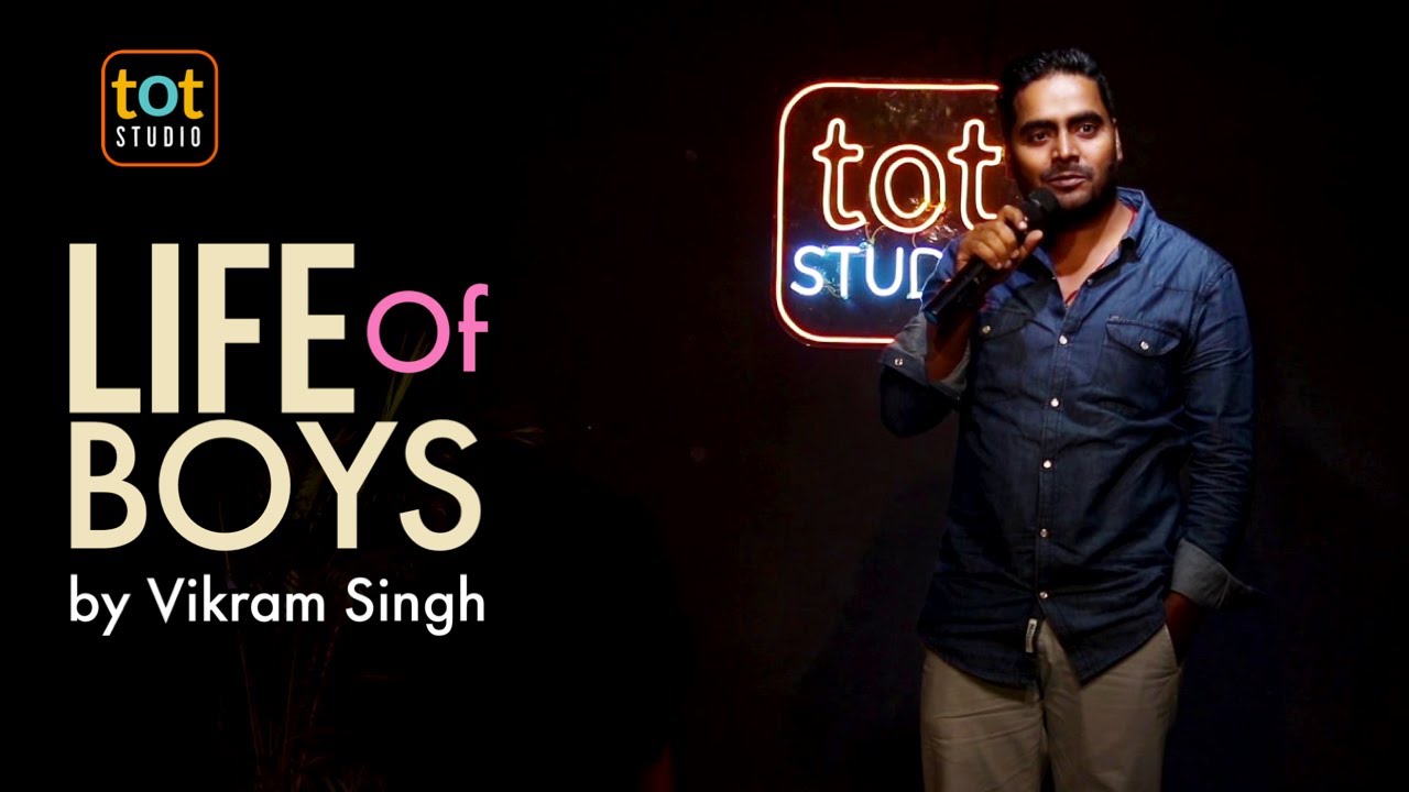 "Life of Boys" Standup by Vikram Singh | TOT Studio - YouTube