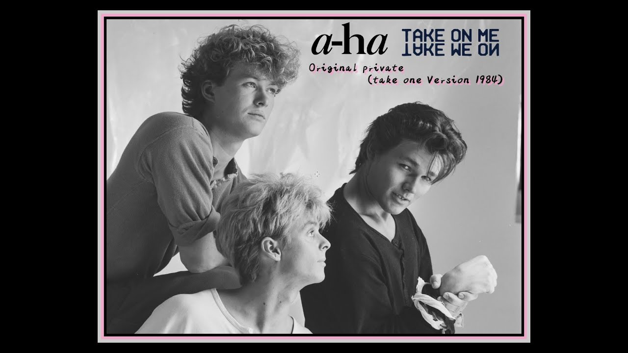 a-ha - Take On Me - Original private ( take one Version 1984) - YouTube