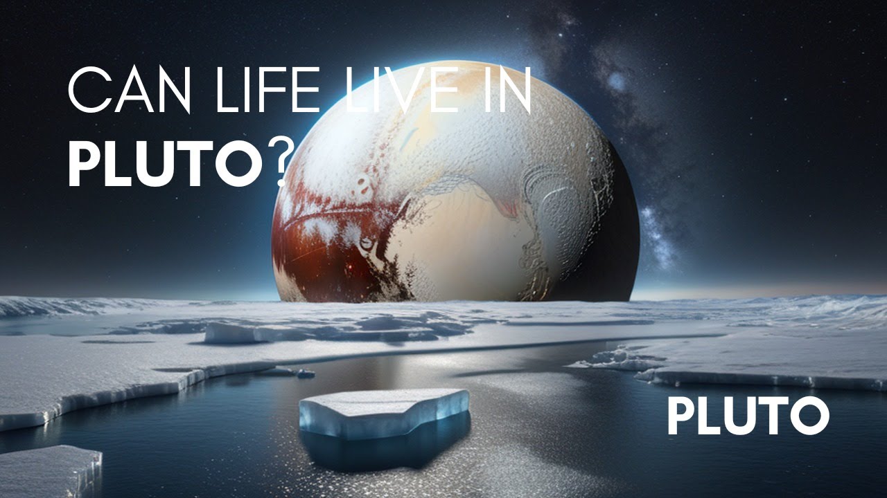 Can Life Live In Pluto? - YouTube