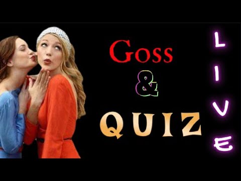 Gossip & Quiz - LIVE - YouTube