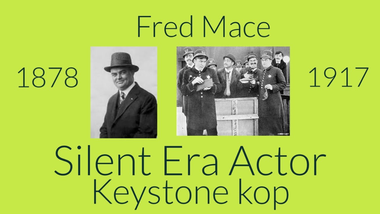 Fred Mace, Silent Era Actor, Keystone Kop - YouTube