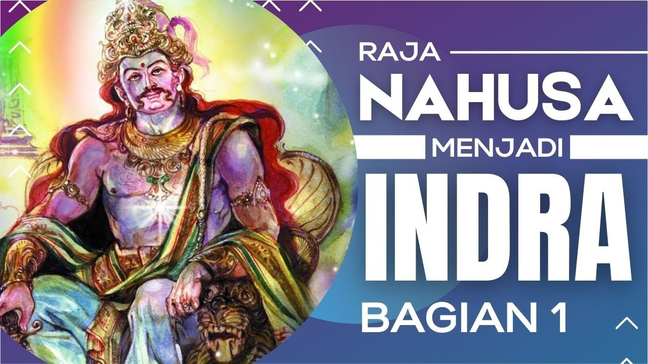 NAHUSA MENJADI INDRA (Bagian 1) - INFORMASI HINDU - YouTube