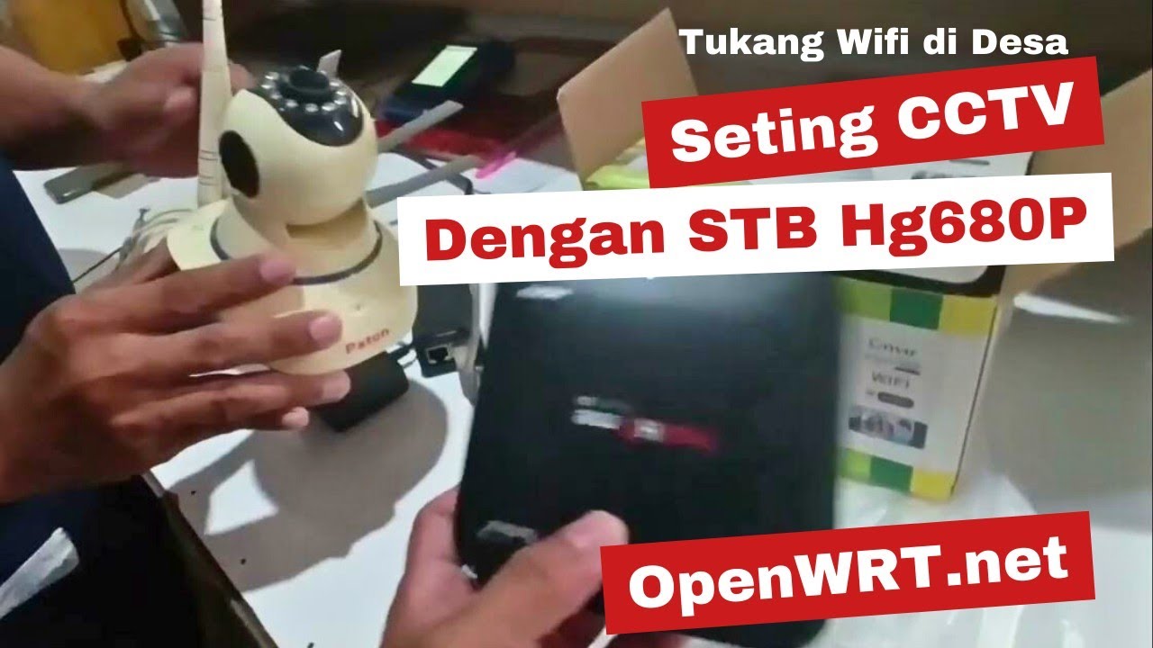 OpenWrt Stb hg680p Reyre-stb koneksikan dengan CCTV - YouTube