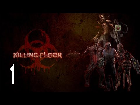 Killing Floor - Walkthrough Part 1 Offices