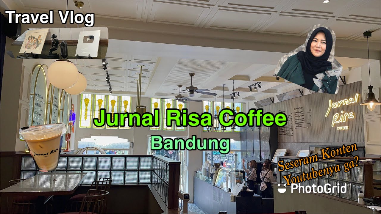 Jurnal Risa Coffee | Sekaligus Jalan di Braga - YouTube