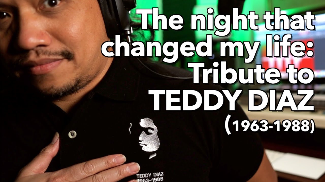 The Night that Changed my Life | Tribute to Teddy Diaz (1963-1988) #PERFStories - YouTube