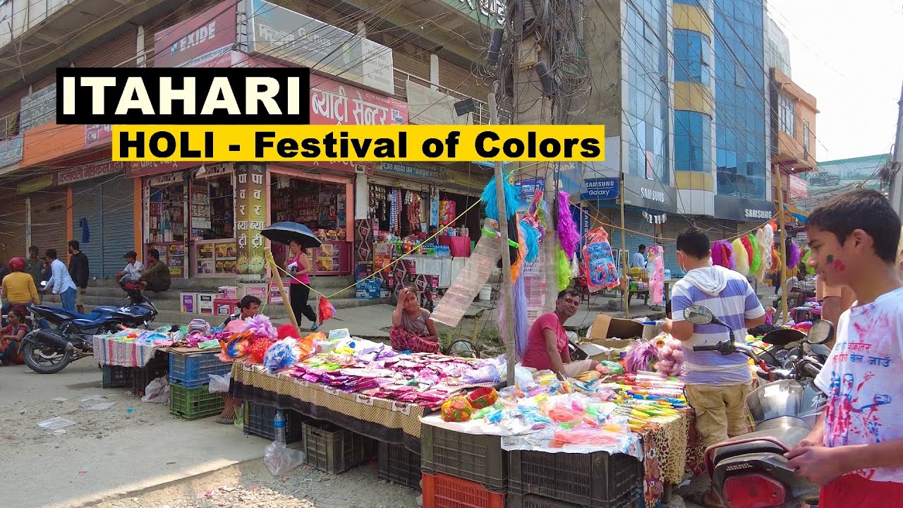 HOLI - ITAHARI CHOWK - Festival of Colors - Virtual Walking Tour 2022 ...