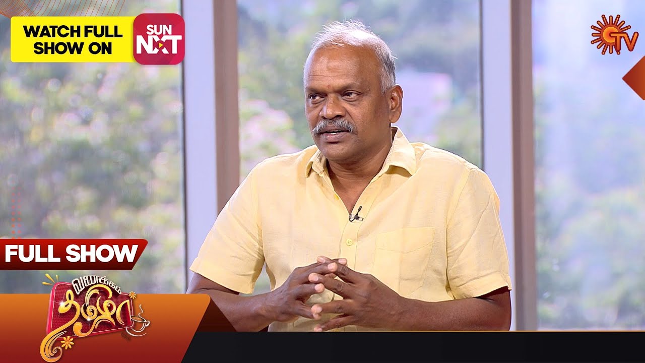 Vanakkam Tamizha with Cinematographer Velraj | Full Show | 17 Apr 2023 ...