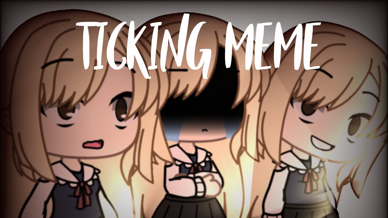 Reuploaded Ticking meme (AnimeEffect + CCP) ((loop)m - YouTube