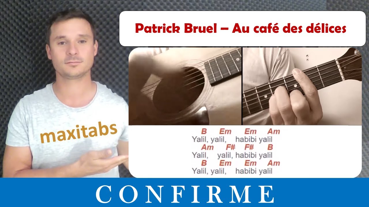 Tuto guitare Patrick Bruel- Au café des délices (Accords et Paroles ...