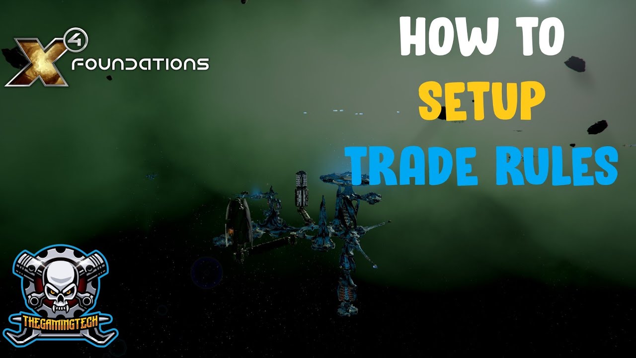 X4 Foundations How To Setup And Use Trade Rules YouTube