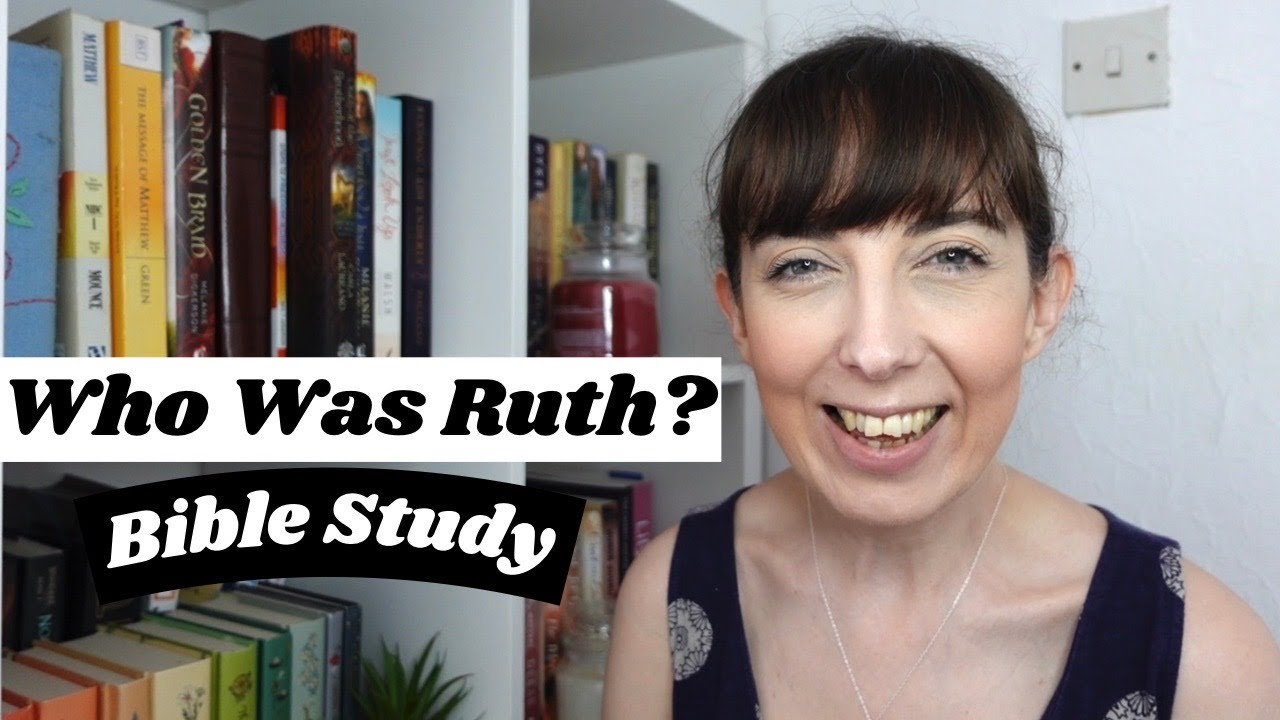 Who Was Ruth? Bible Character Study - YouTube