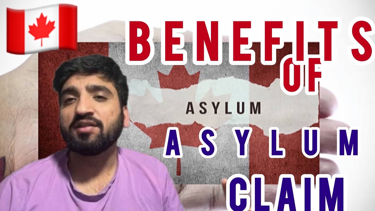 Benefits of Asylum in Canada 🇨🇦! What you can claim as Asylum seeker| # ...