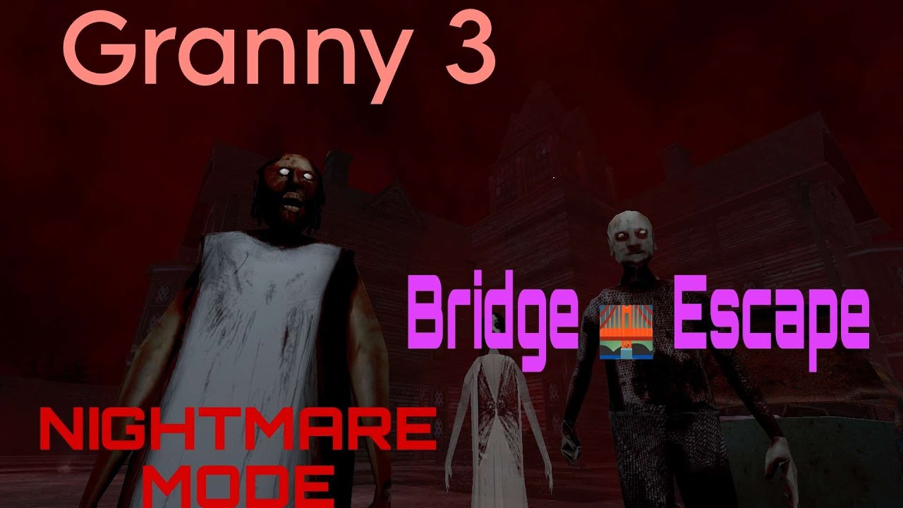 Team Grande Plays And Beats Granny 3 NightMare Mode(G3 NightMare Mode ...