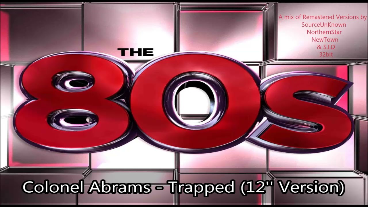 Colonel Abrams - Trapped (12'' Version) - YouTube