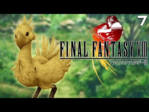 "It's a Chocobo's World" | Final Fantasy VIII [Ep. 7] - YouTube
