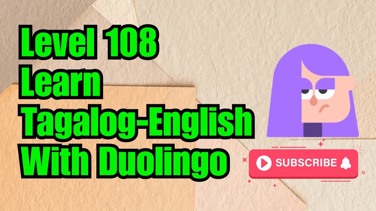Level 108 | Learn Tagalog-English With Duolingo - YouTube