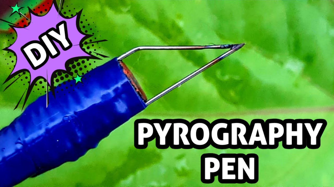 How to make a PYROGRAPHY PEN. [DIY] - YouTube