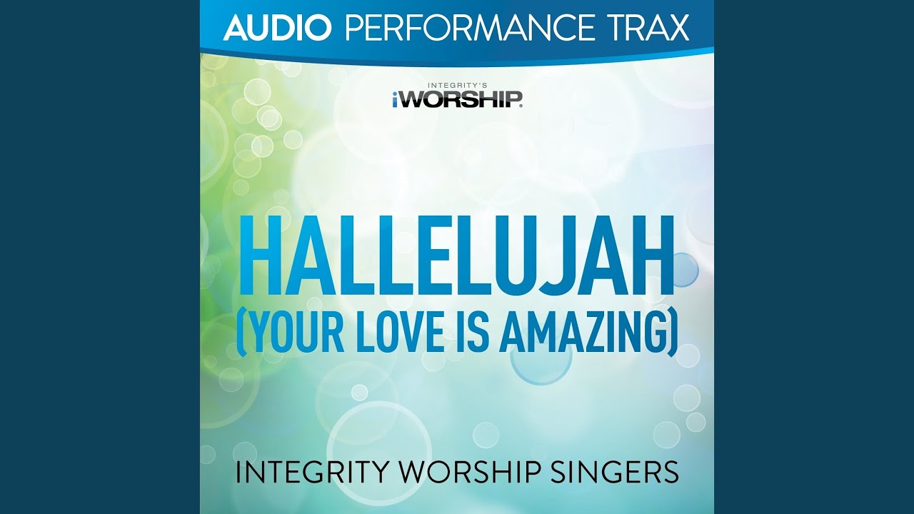 Hallelujah (Your Love Is Amazing) - YouTube