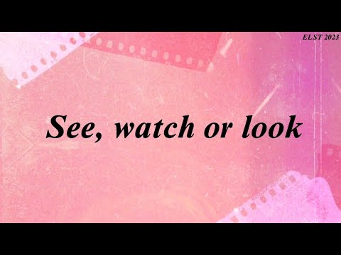 See, watch or look? - English grammar/ English for beginners/ English ...