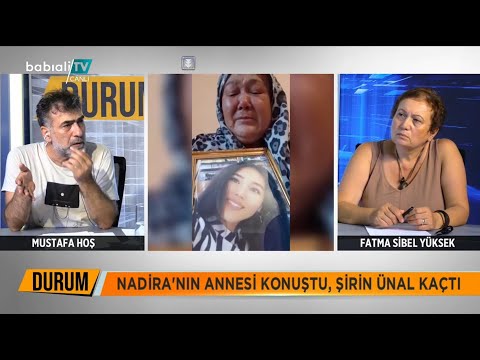 NADİRA'NIN ANNESİ KONUŞTU, AKP'Lİ ŞİRİN ÜNAL KAÇTI
