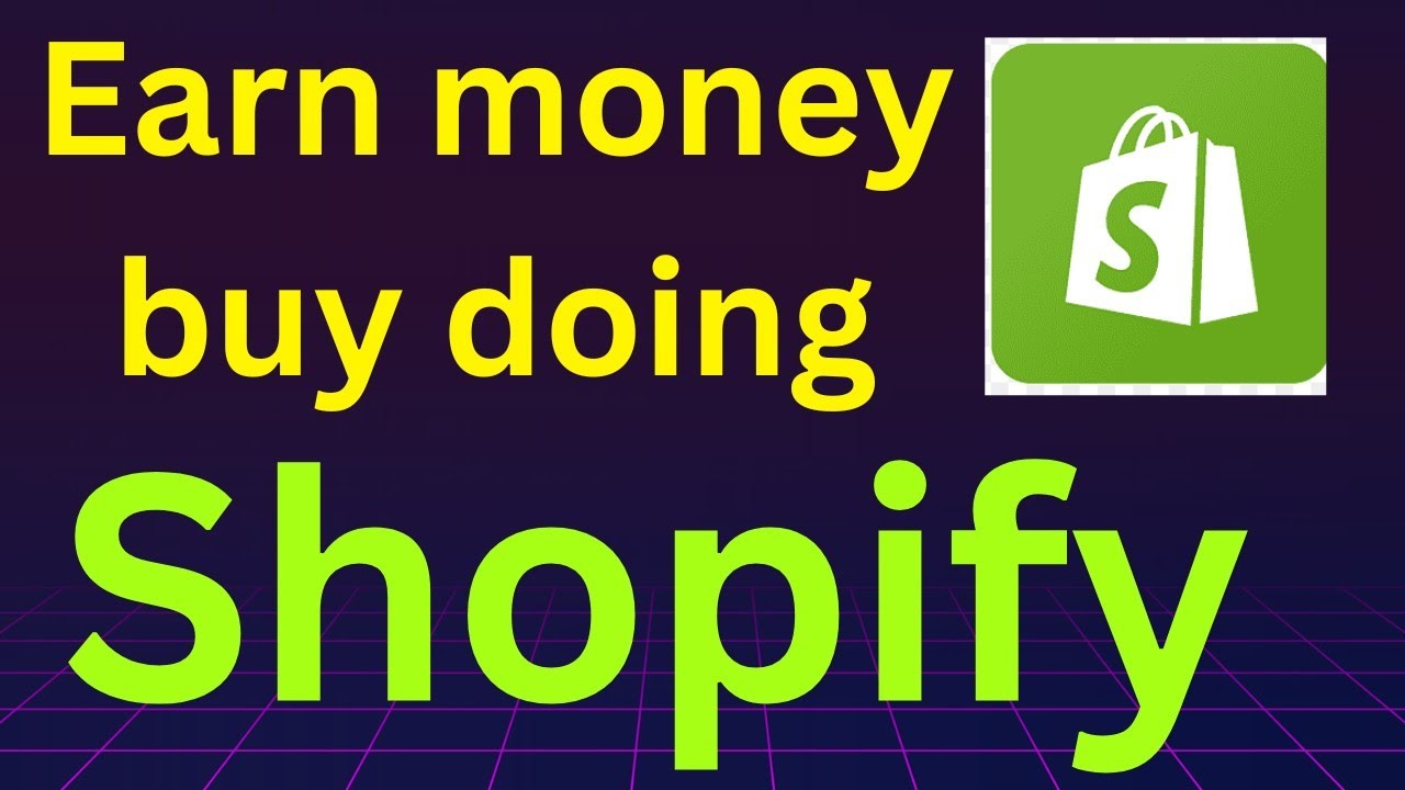 How to earn money from Shopify | How much investment is required to ...