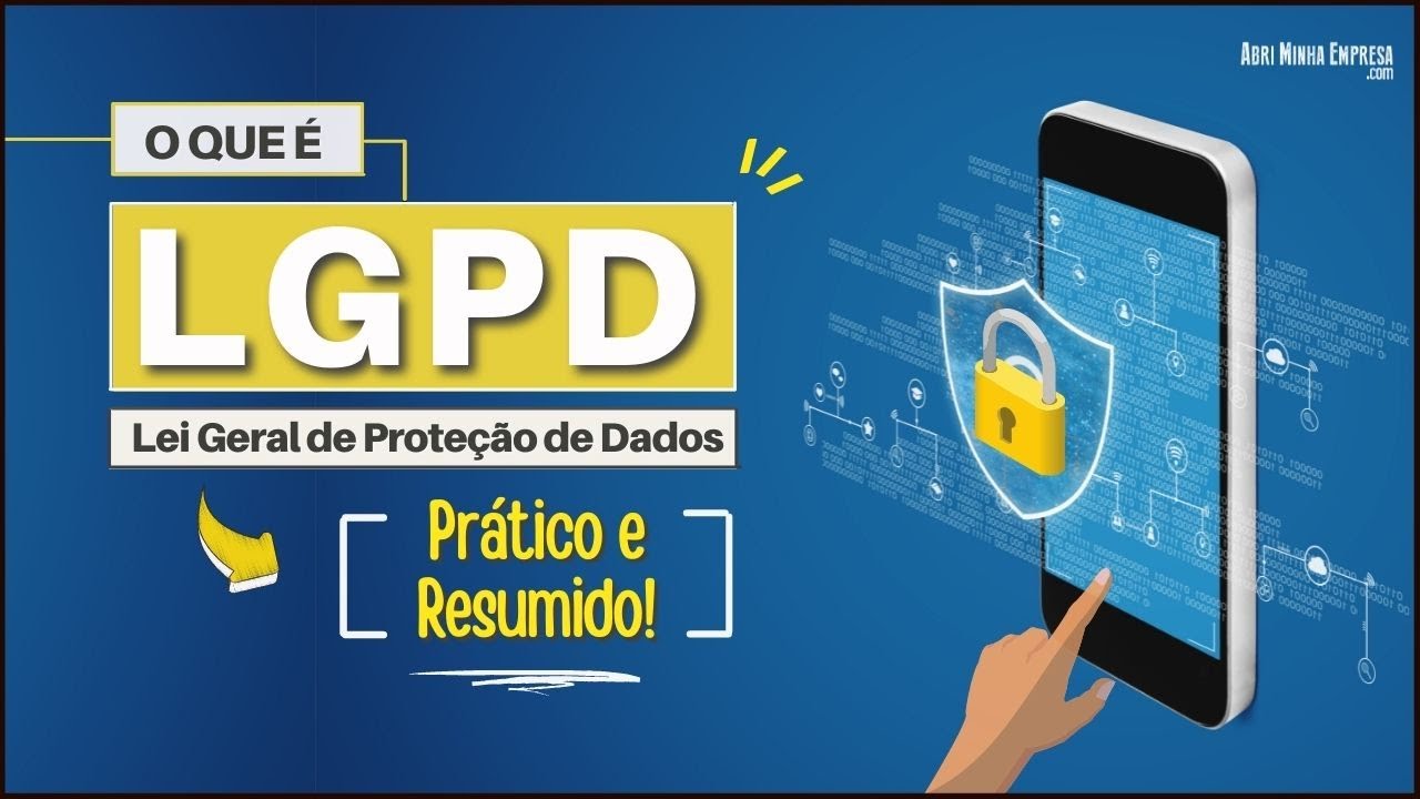 O Que É Lgpd Lei De Proteção De Dados Resumo E 06 Dicas Práticas P