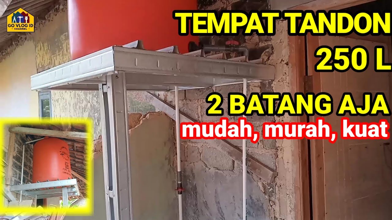 TEMPAT TANDON DARI BAJA RINGAN CUKUP 2 BATANG AJA - YouTube