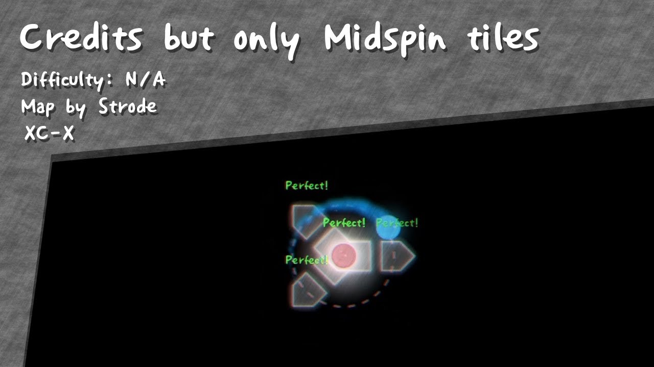 [ADOFAI Custom] XC-X Credits only Midspin tiles - YouTube