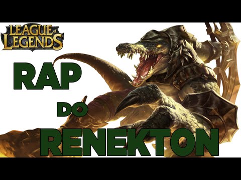 Rap do Renekton - League Of Legends! BR