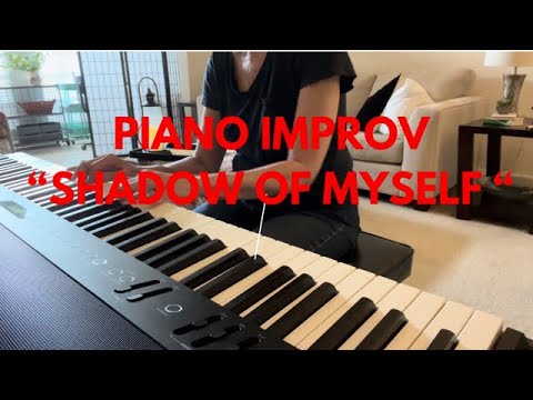 Piano Improv - " Shadow of Myself " - Piano Improvisation - YouTube